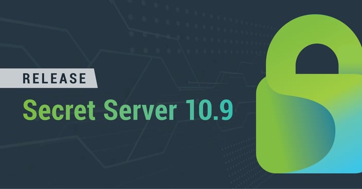 Secret Server Release | Better cyber resilience, disaster recovery