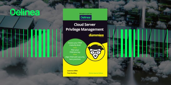Delinea | Privileged Access Management Blog