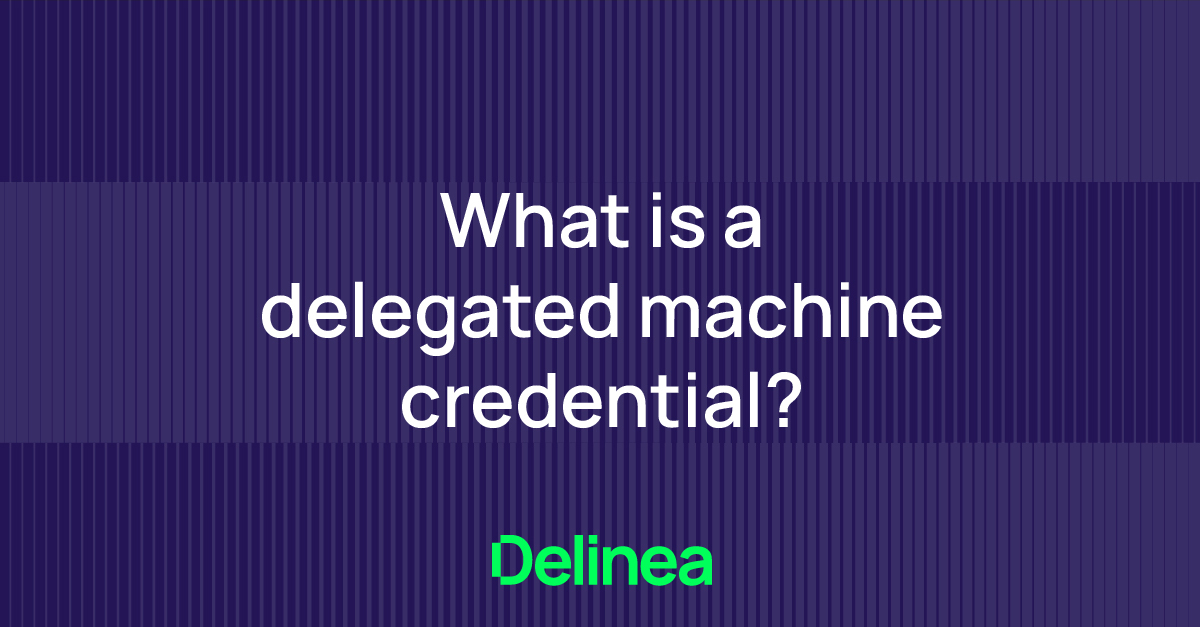 What is a Delegated Machine Credential (DCM)?