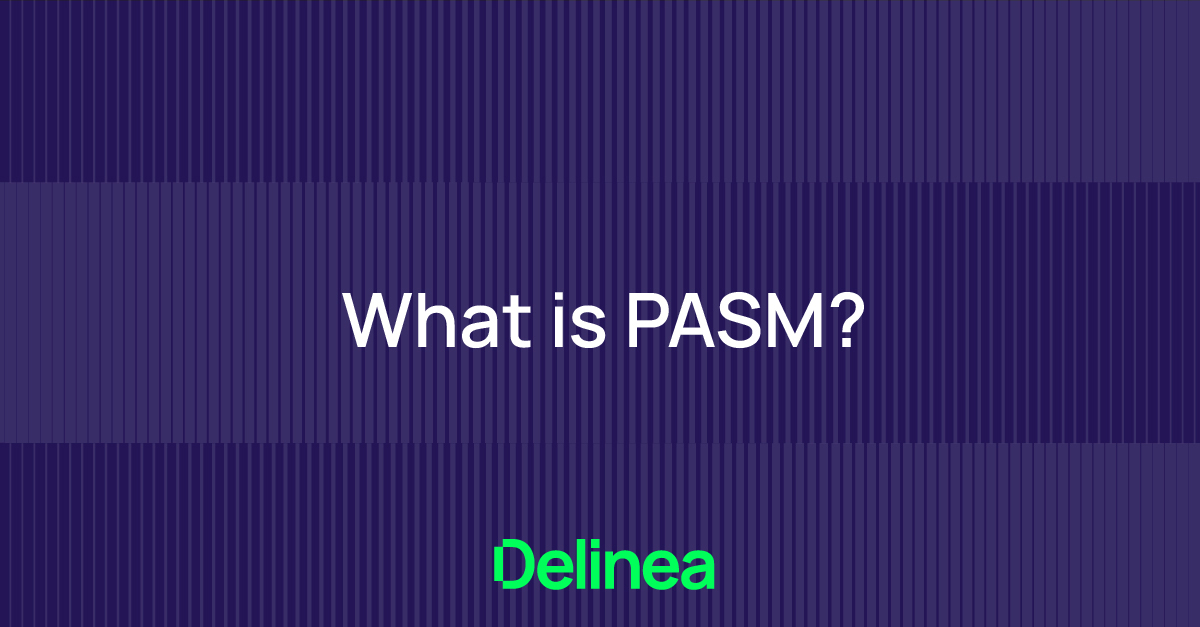 What is Privileged Account and Session Management (PASM)? | Delinea