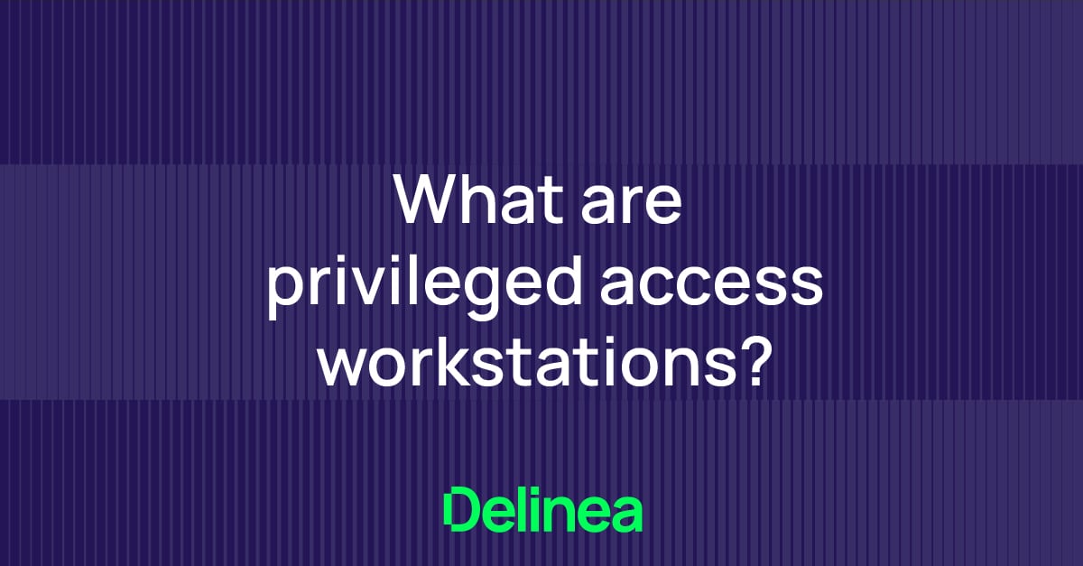 What are Privileged Access Workstations (PAWs)?