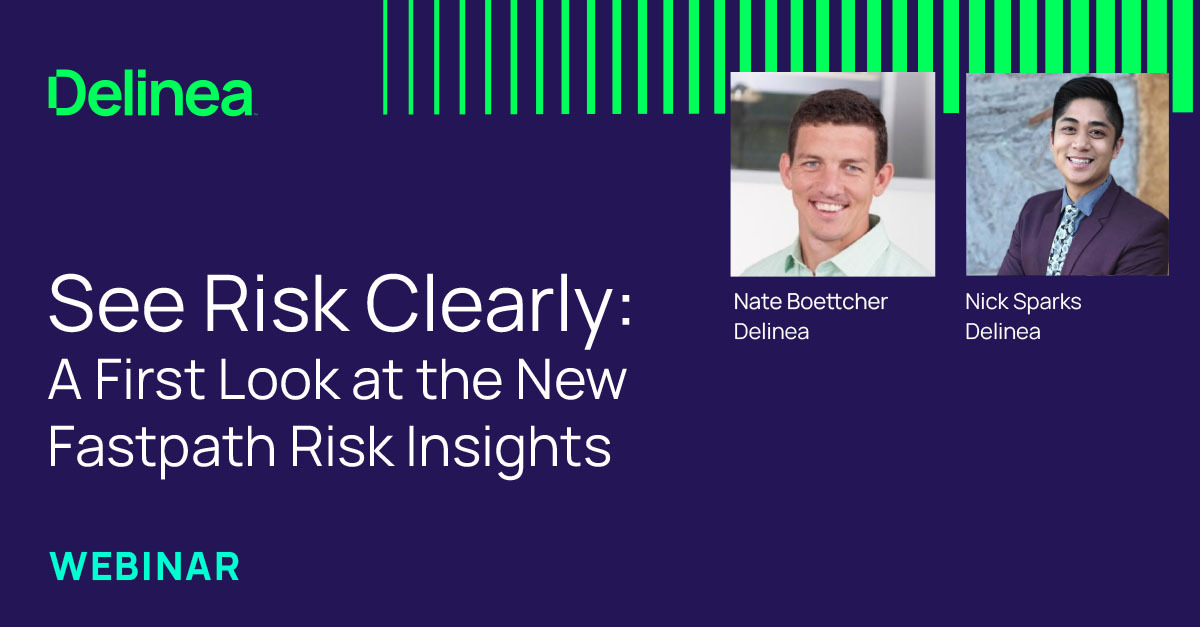 What's Changing in Fastpath Assure | Risk Insights