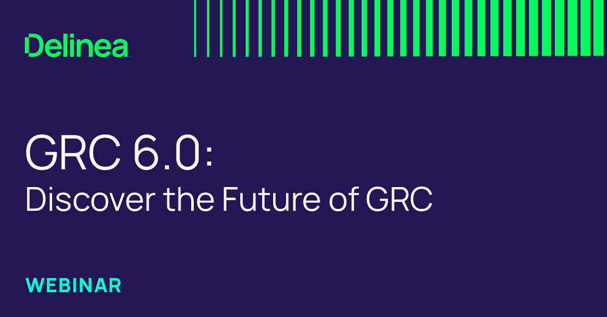 GRC 6.0: Discover the Future of GRC