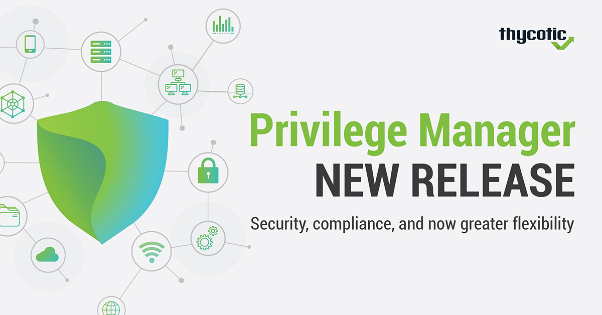 ThycoticCentrify’s Latest Version of Privilege Manager Enhances ...