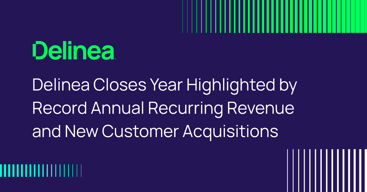 Delinea Closes Year Highlighted by Record Annual Recurring Revenue and ...