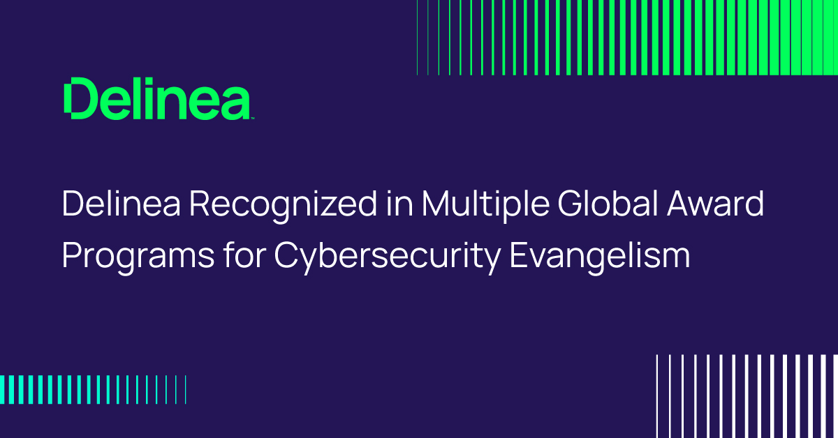 Delinea recognized in global awards for cybersecurity evangelism