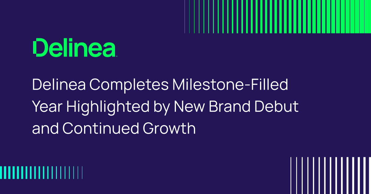 Delinea's milestone-filled year: New brand debut, steady growth